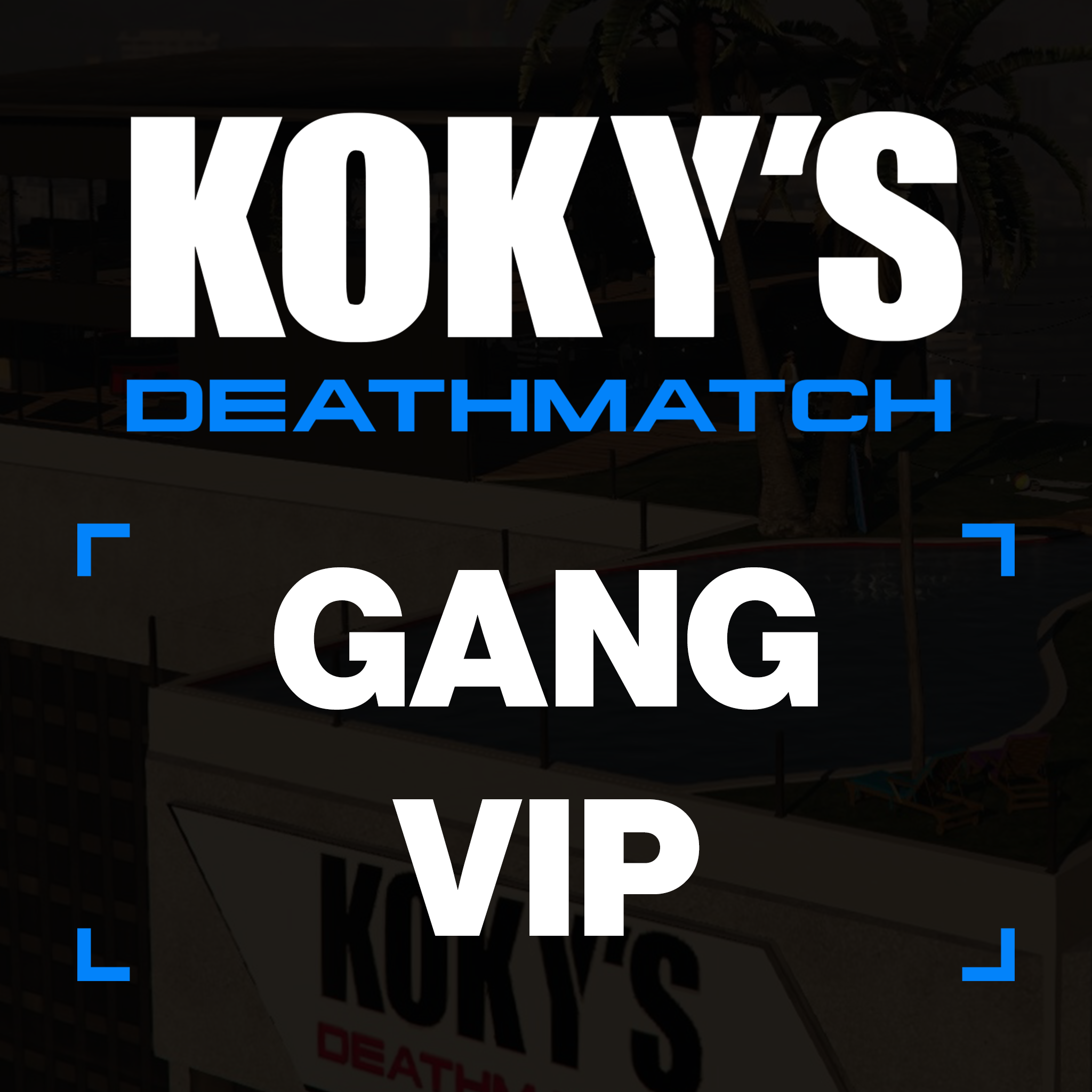 KDMV: Gang VIP [GANGWARS ACCESS] [NOW AVAILABLE] [31 DAYS] – Koky's ...